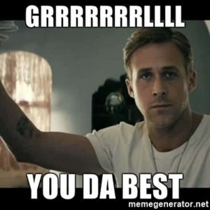 50+ Funny You Are The Best Memes To Show Appreciation For A Person